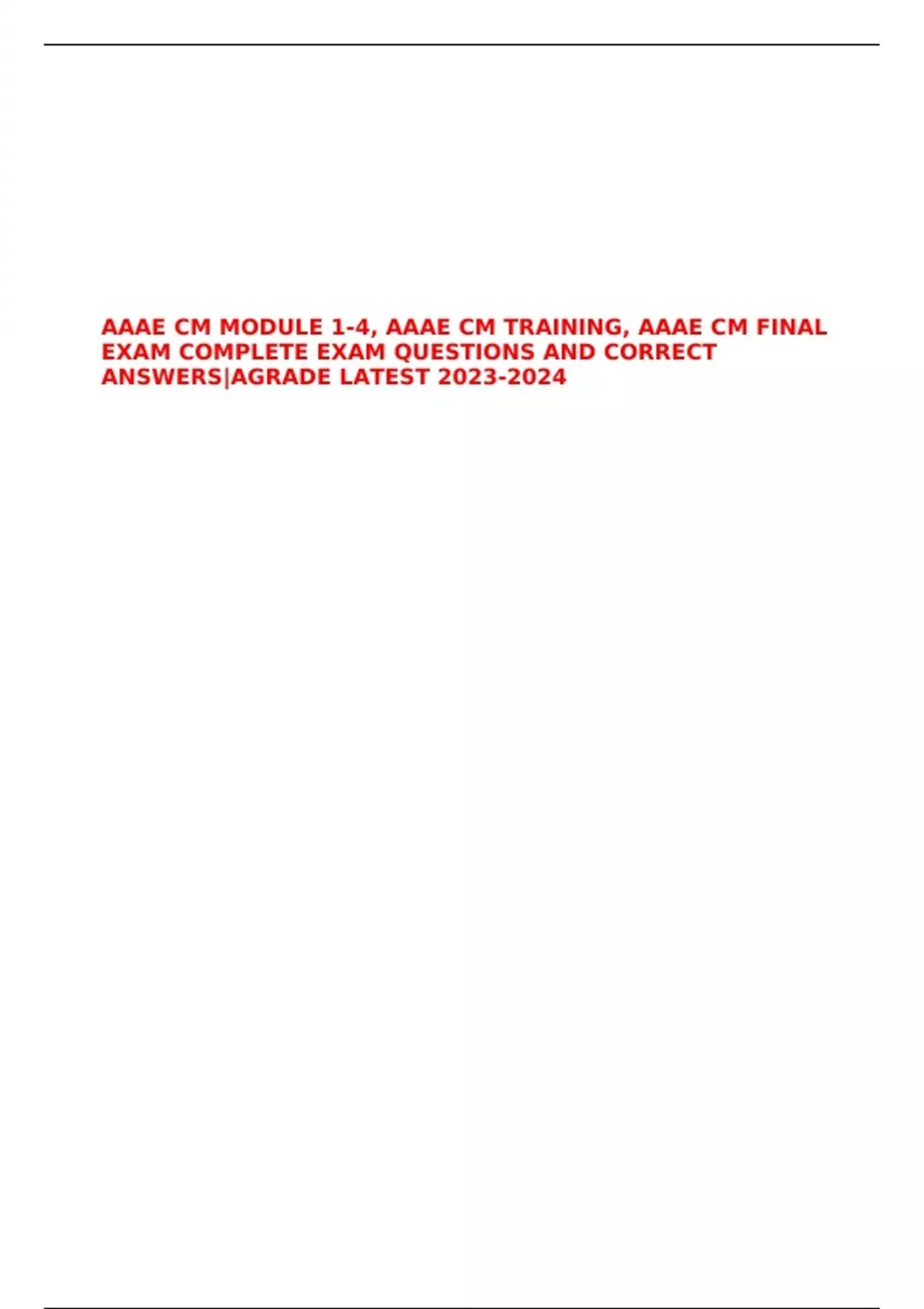 AAAE CM MODULE 1-4, AAAE CM TRAINING, AAAE CM FINAL EXAM COMPLETE EXAM ...