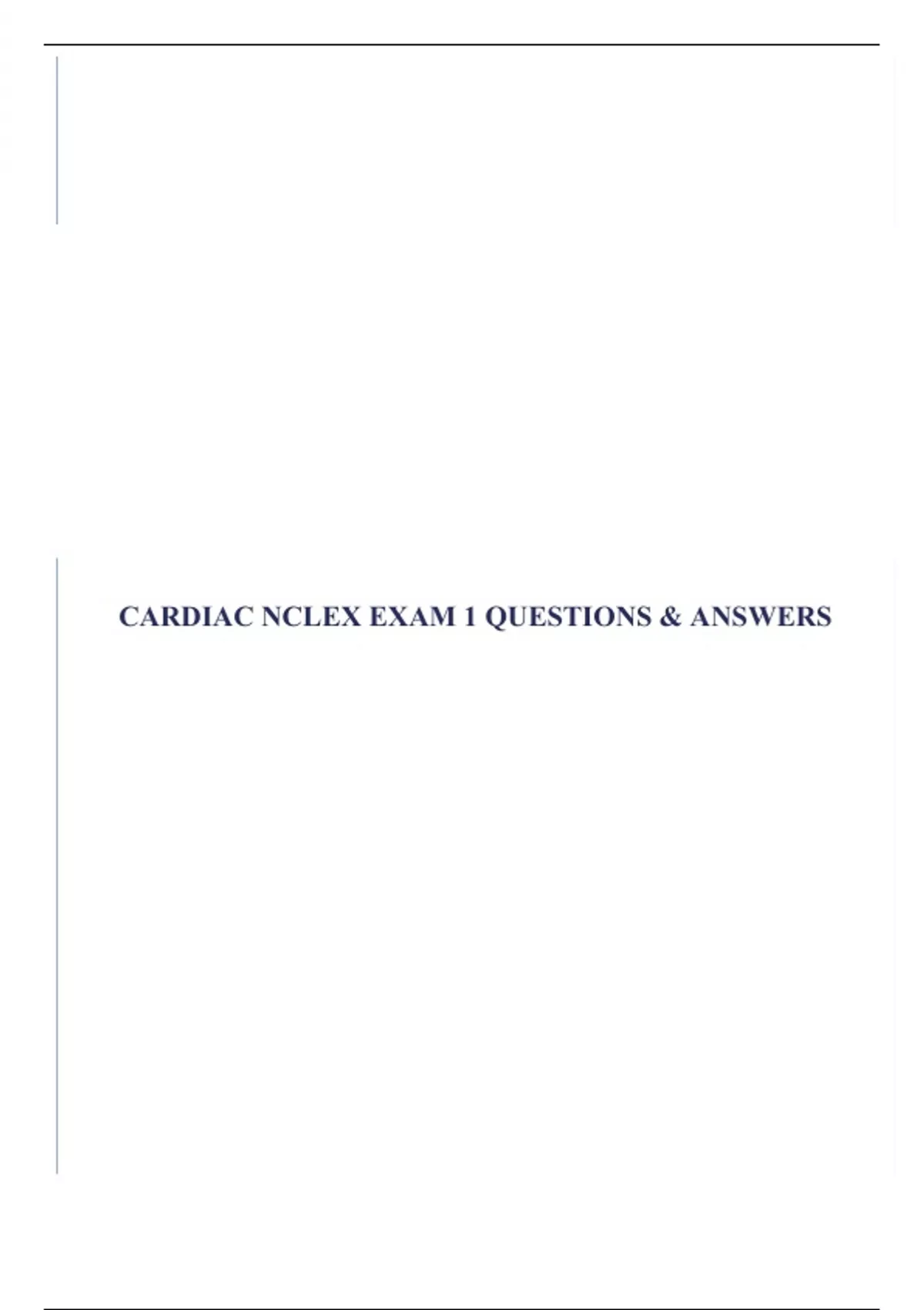 CARDIAC NCLEX EXAM 1 QUESTIONS & ANSWERS - BIO 101 (BIO101) - Stuvia US