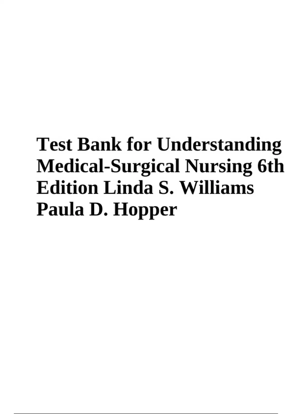 Test Bank For Understanding Medical Surgical Nursing 6th Edition, Linda ...