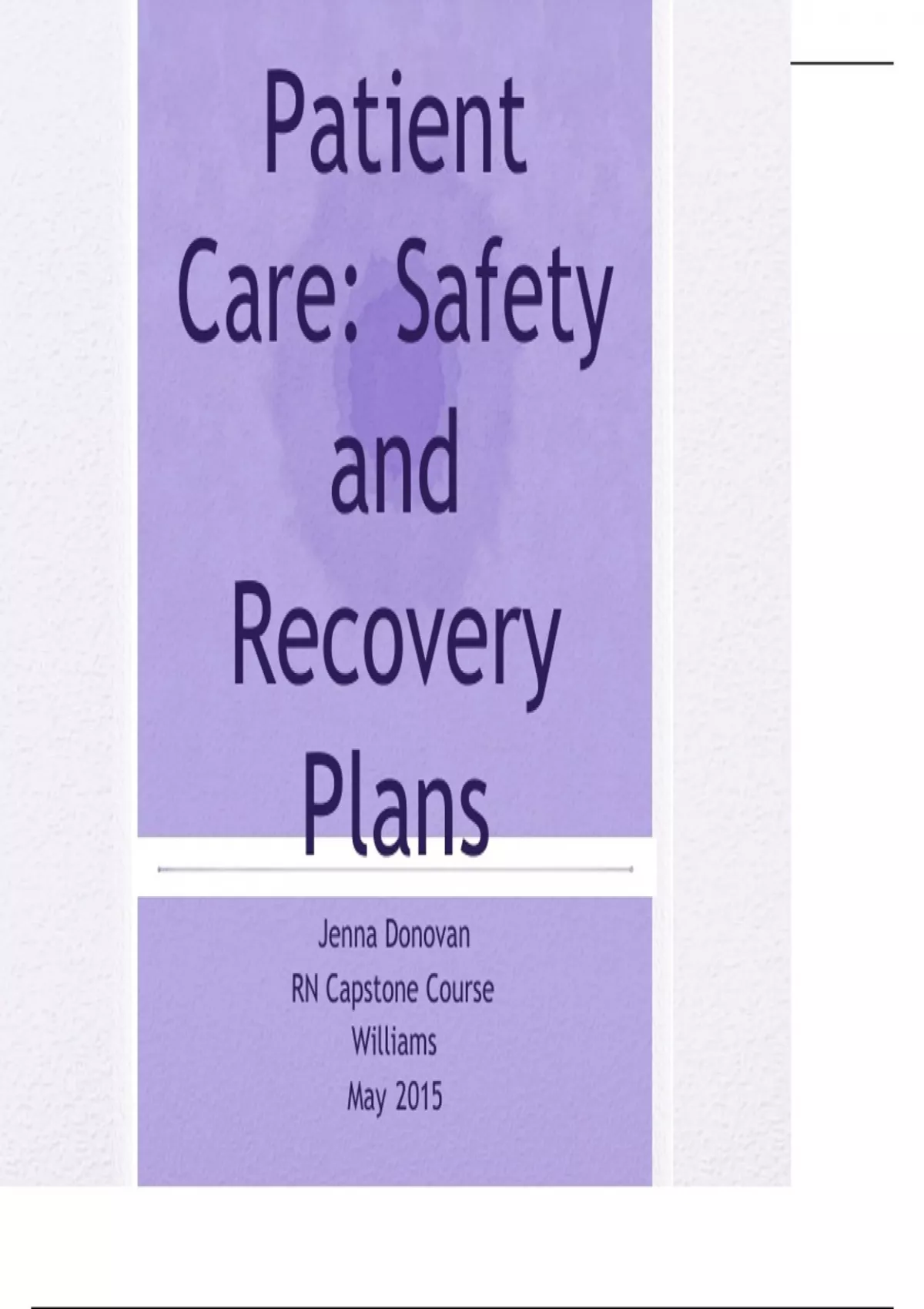 Patient Care: Safety and Recovery Plans - Patient Care: Safety and ...