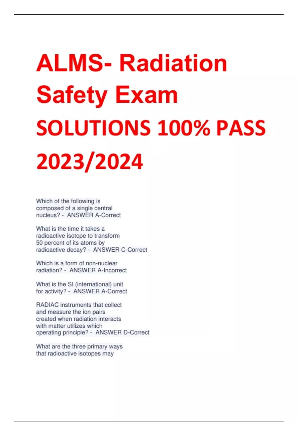 ALMS- Radiation Safety Exam SOLUTIONS 100% PASS 2023/2024 - ALMS ...