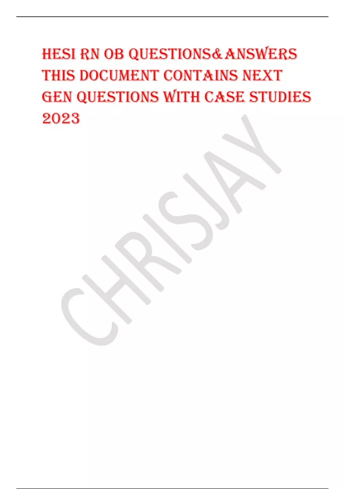 HESI RN OB QUESTIONS&ANSWERS THIS DOCUMENT CONTAINS NEXT GEN QUESTIONS ...