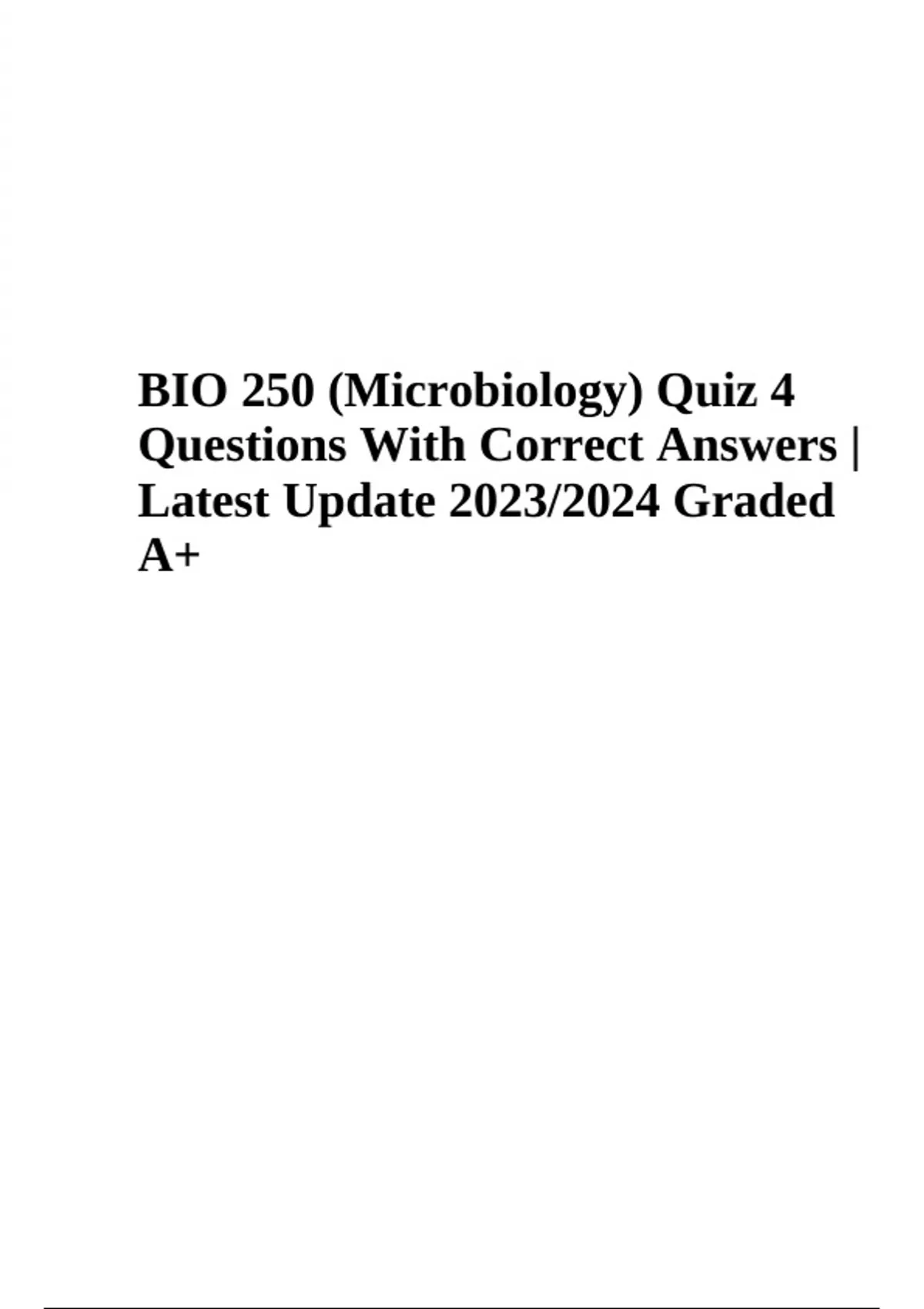 BIO 250 Questions With Correct Answers | Latest Update 2023/2024 Graded ...