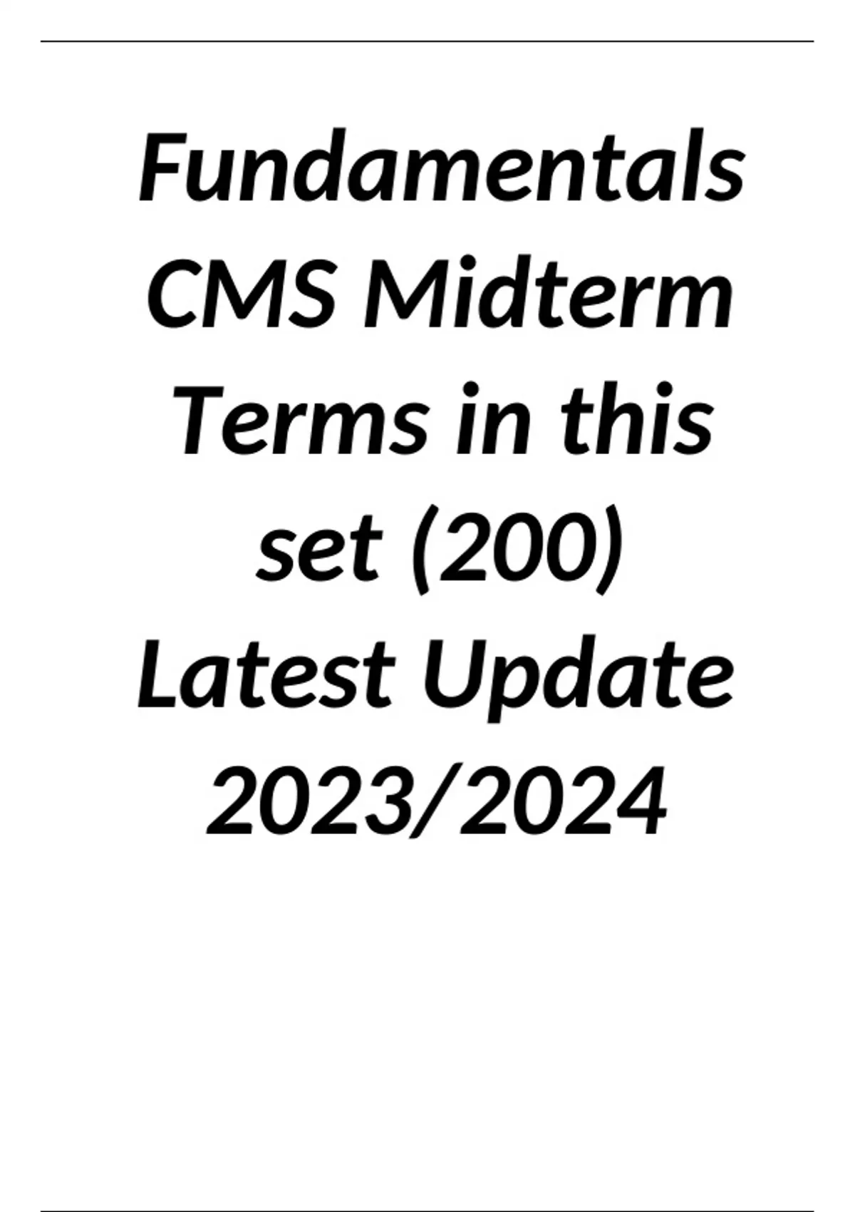 Fundamentals CMS Midterm Terms in this set (200) Latest Update ...