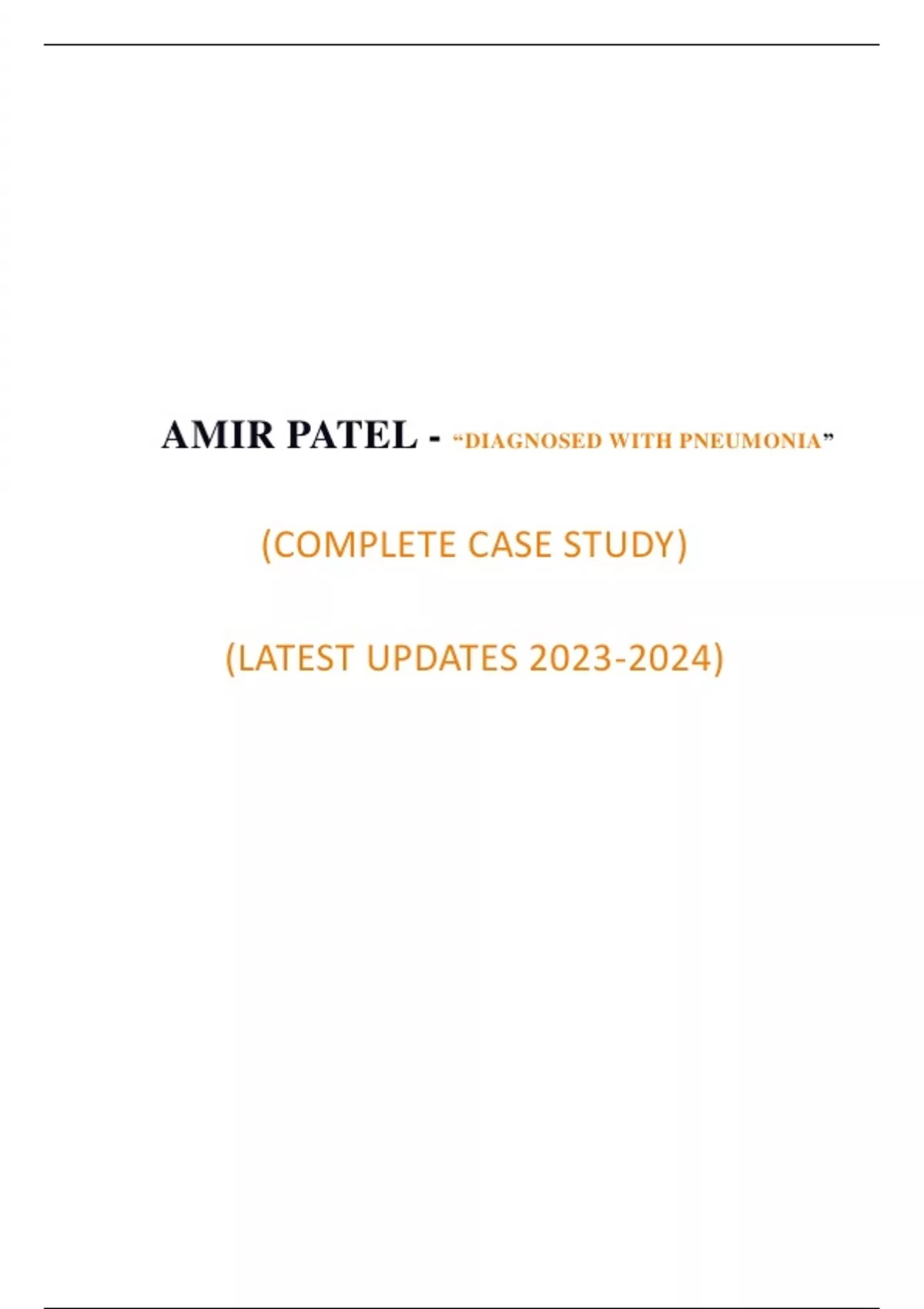 Amir Patel - “Diagnosed with Pneumonia”; (I Human Complete Case Study ...