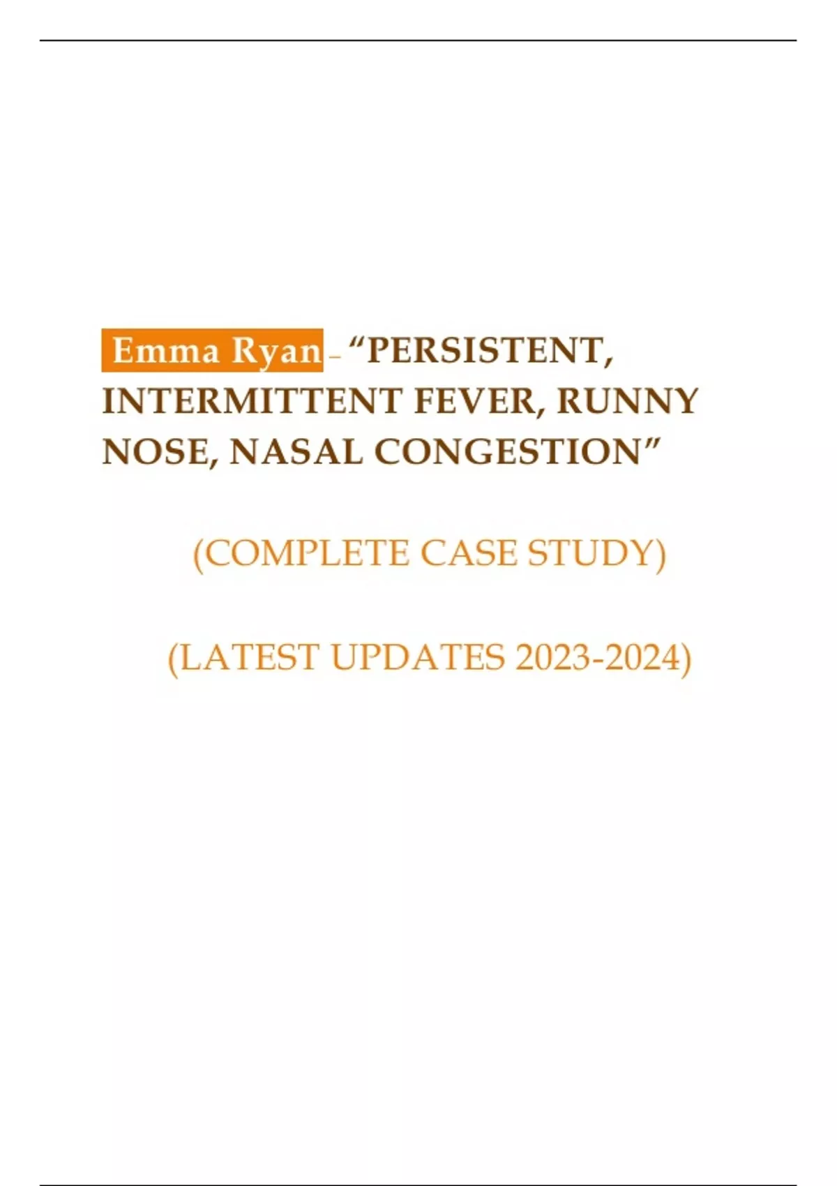Emma Ryan – “PERSISTENT, INTERMITTENT FEVER, RUNNY NOSE, NASAL ...
