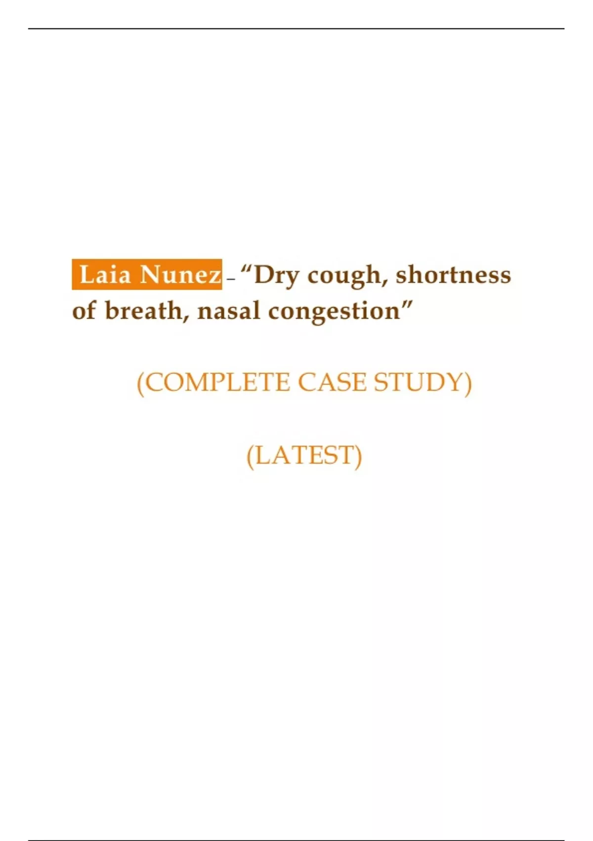 Laia Nunez – “Dry cough, shortness of breath, nasal congestion” ;( I Human Complete Case Study ...