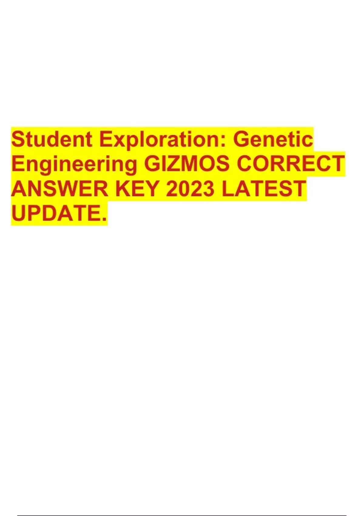Student Exploration: Genetic Engineering GIZMOS CORRECT ANSWER KEY 2023 ...