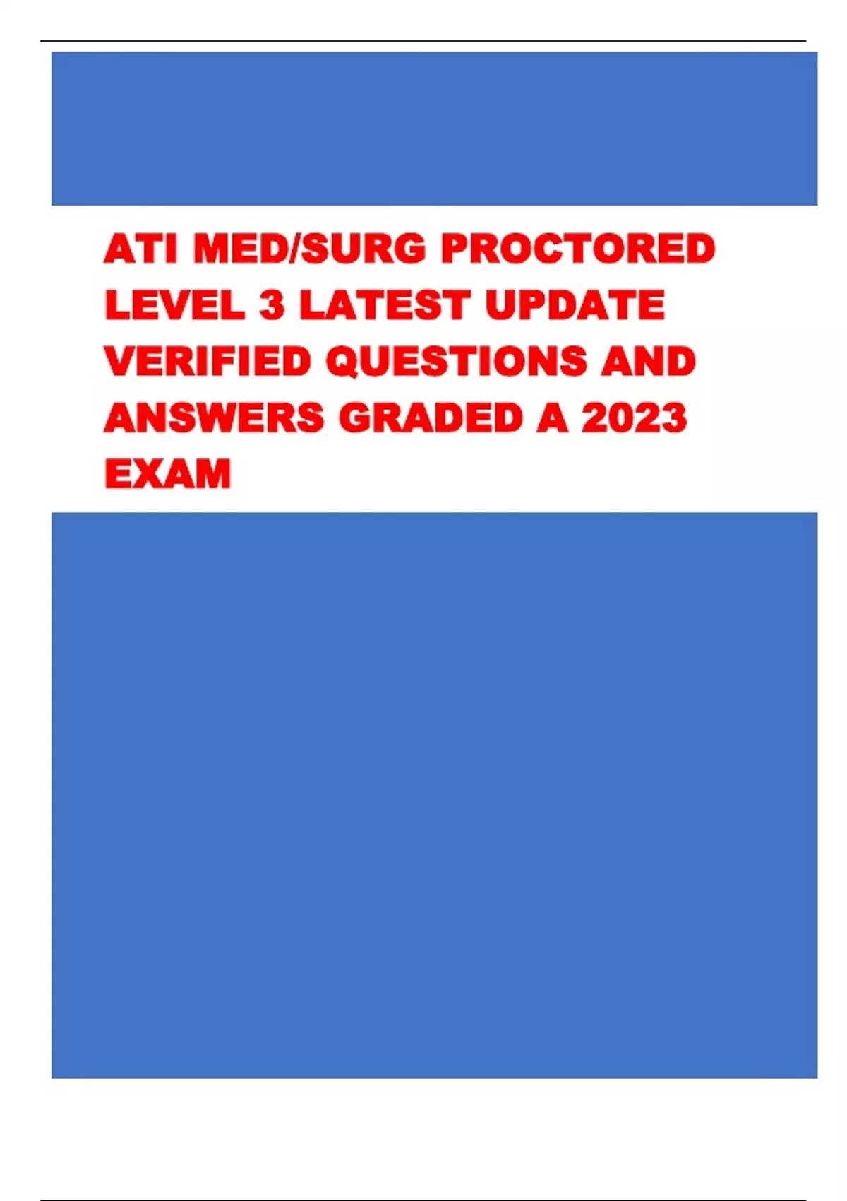 ATI MED/SURG PROCTORED LEVEL 3 LATEST UPDATE VERIFIED QUESTIONS AND ...