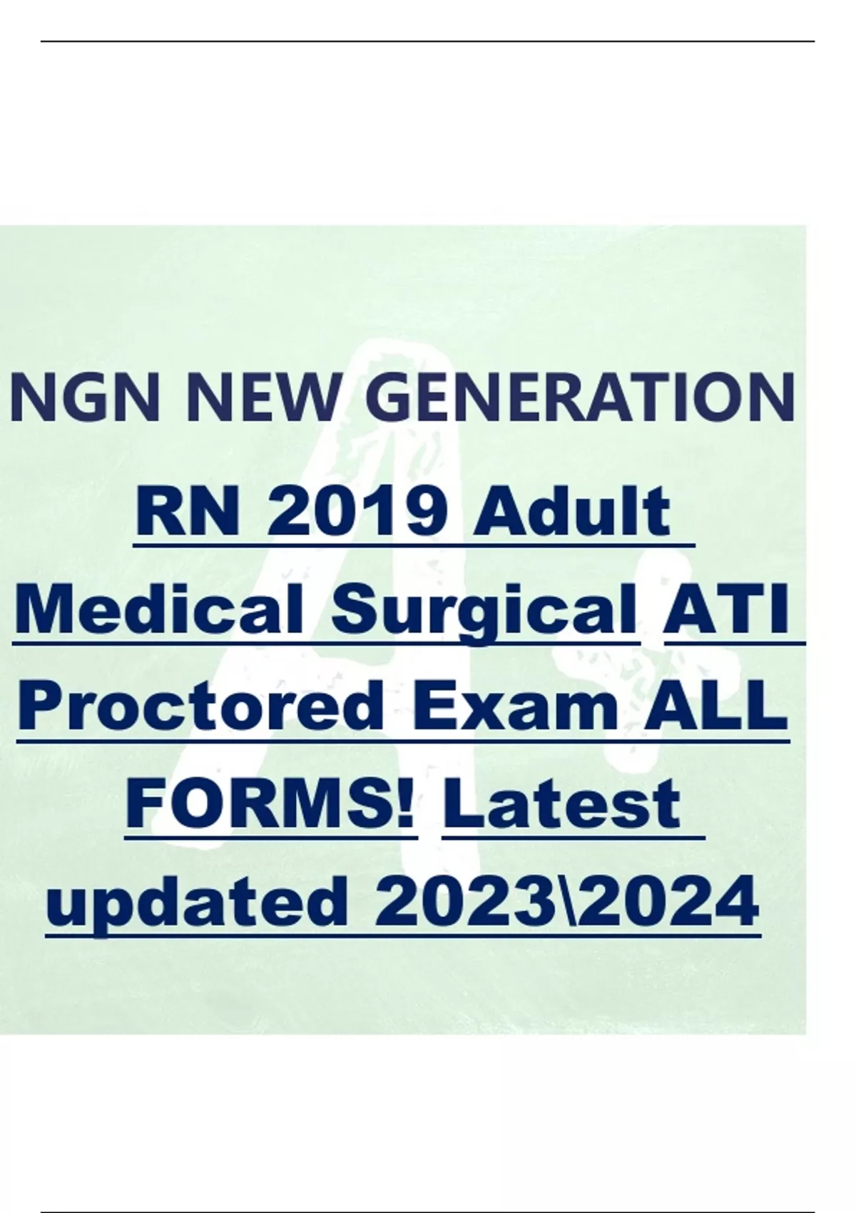 NGN NEW GENERATION RN 2019 Adult Medical Surgical ATI Proctored Exam ...