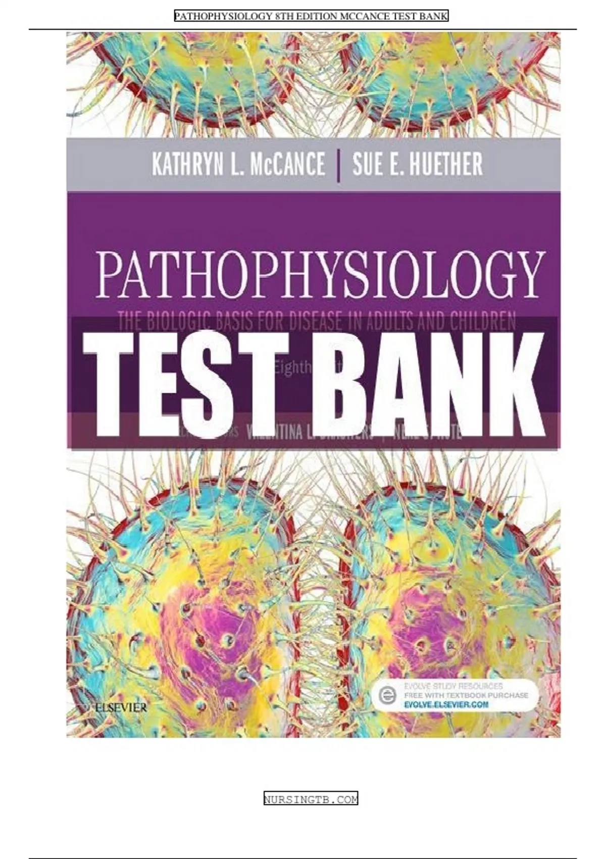 PATHOPHYSIOLOGY 8TH EDITION MCCANCE TEST BANK, Complete Questions ...