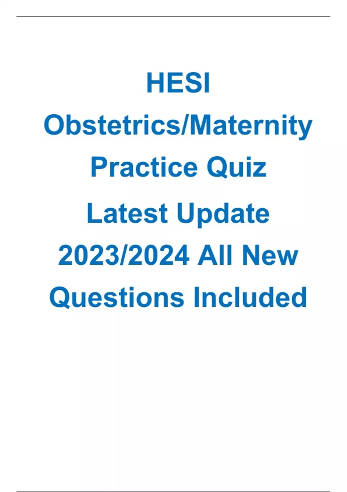 HESI Obstetrics/Maternity Practice Quiz Latest Update 2023/2024 All New ...