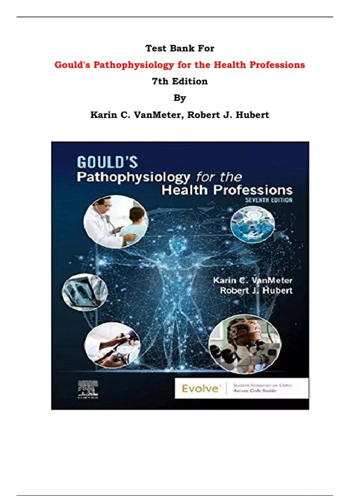 Test Bank - Gould's Pathophysiology for the Health Professions 7th ...