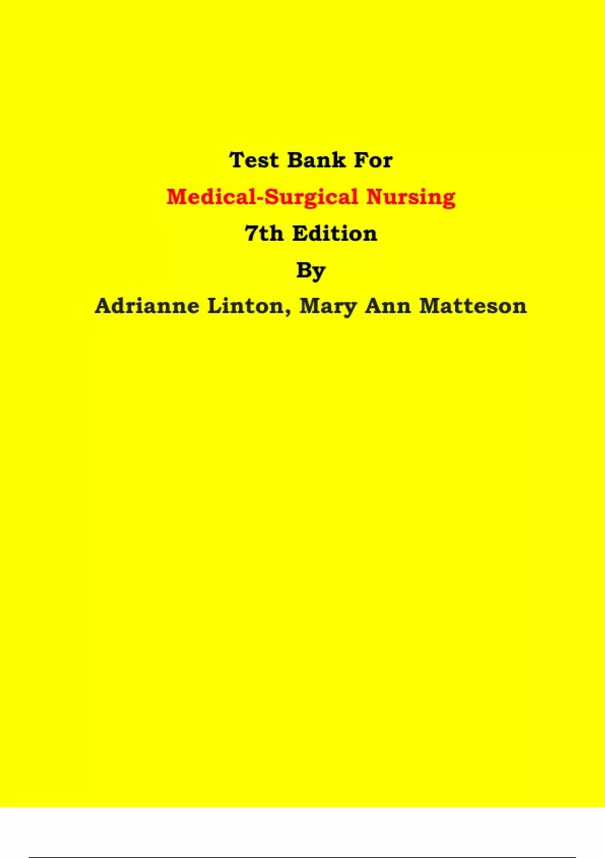 Test Bank - Medical-Surgical Nursing 7th Edition By Adrianne Linton ...