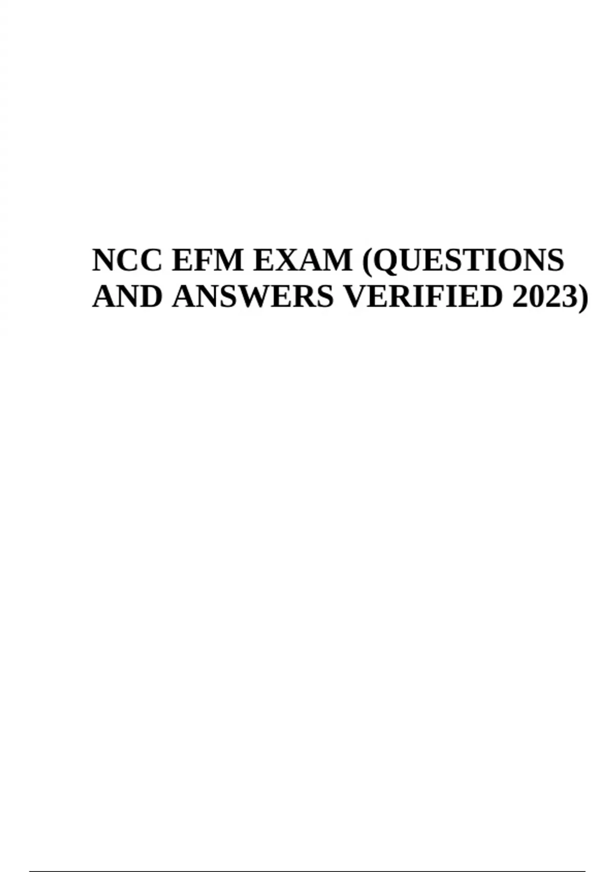 NCC EFM EXAM QUESTIONS WITH ANSWERS LATEST VERIFIED 2023/2024 (GRADED ...