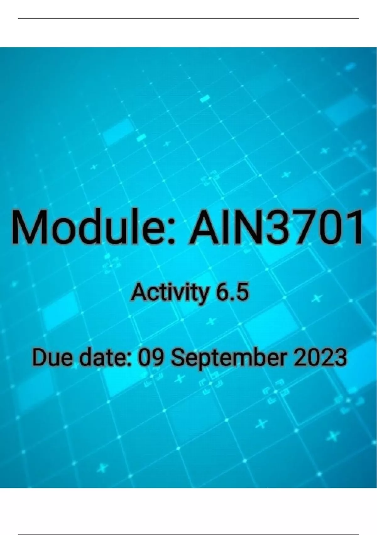 AIN3701 ACTIVITY 6.5 SOLUTION STEP BY STEP - Automation and data ...