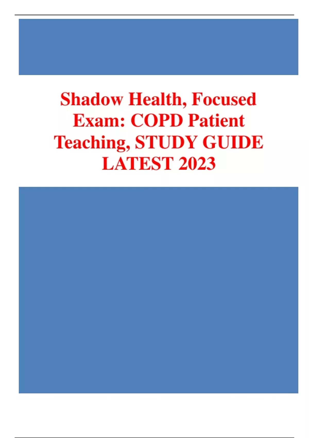 Shadow Health, Focused Exam: COPD Patient Teaching, STUDY GUIDE - COPD ...