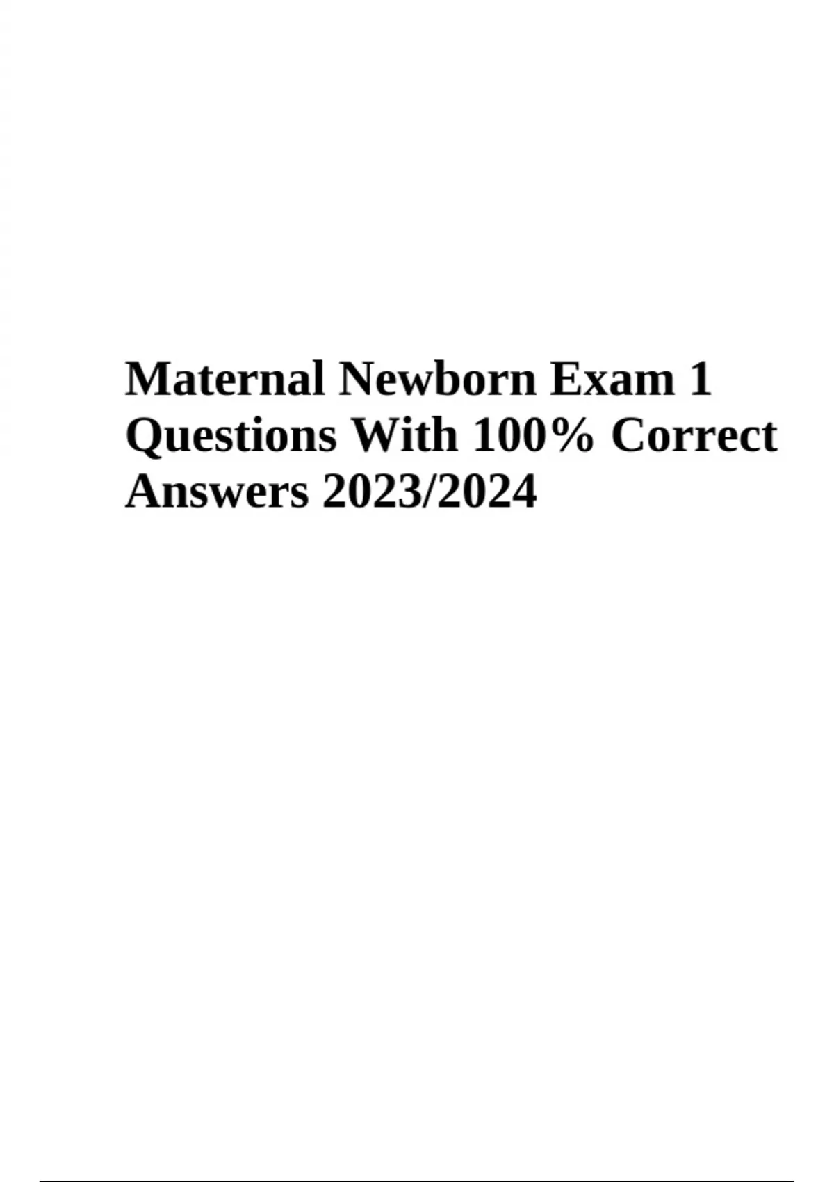 Maternal Newborn Exam Questions With Correct Answers | Latest Update ...