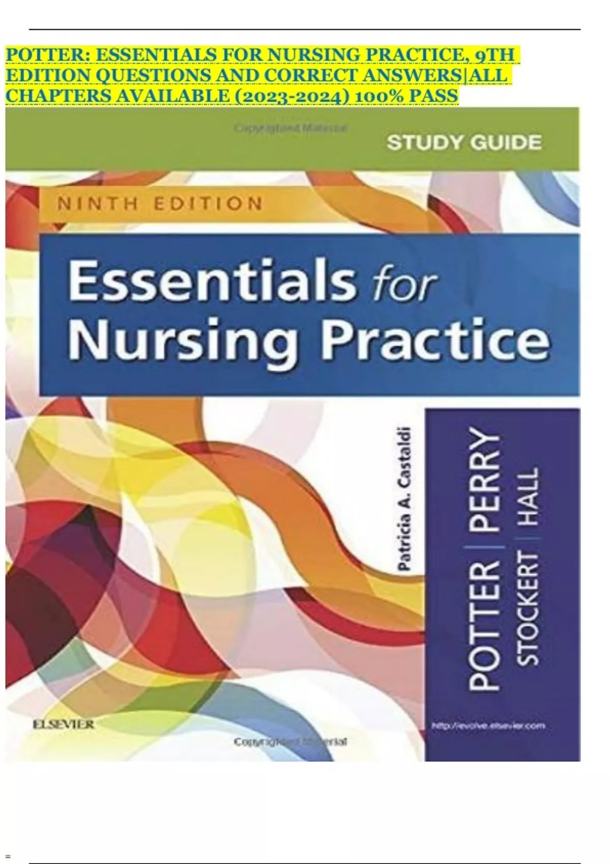 POTTER: ESSENTIALS FOR NURSING PRACTICE, 9TH EDITION QUESTIONS AND ...