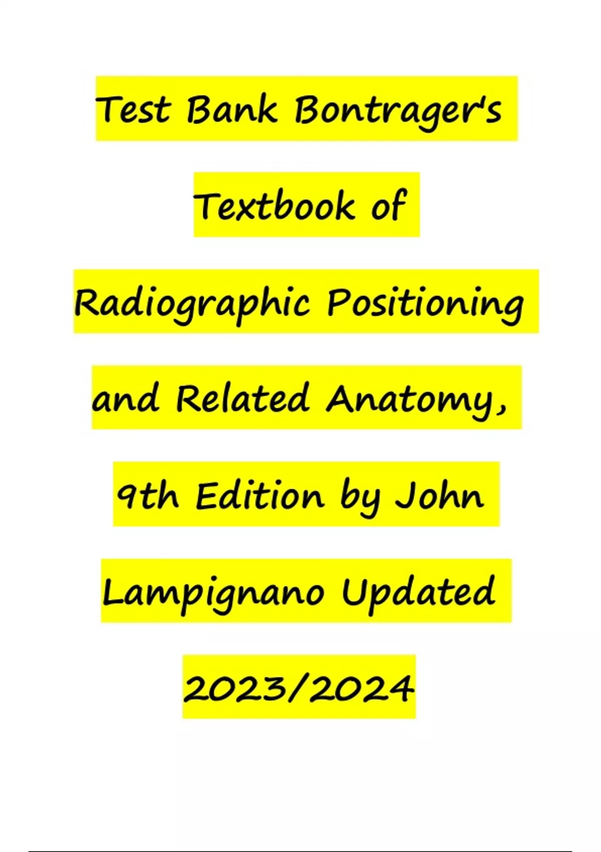 Test Bank Bontrager's Textbook of Radiographic Positioning and Related ...