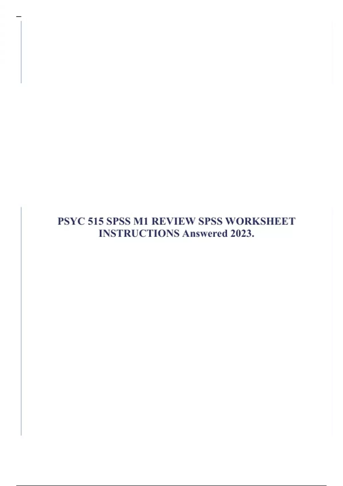PSYC 515 SPSS M1 REVIEW SPSS WORKSHEET INSTRUCTIONS Answered 2023 ...