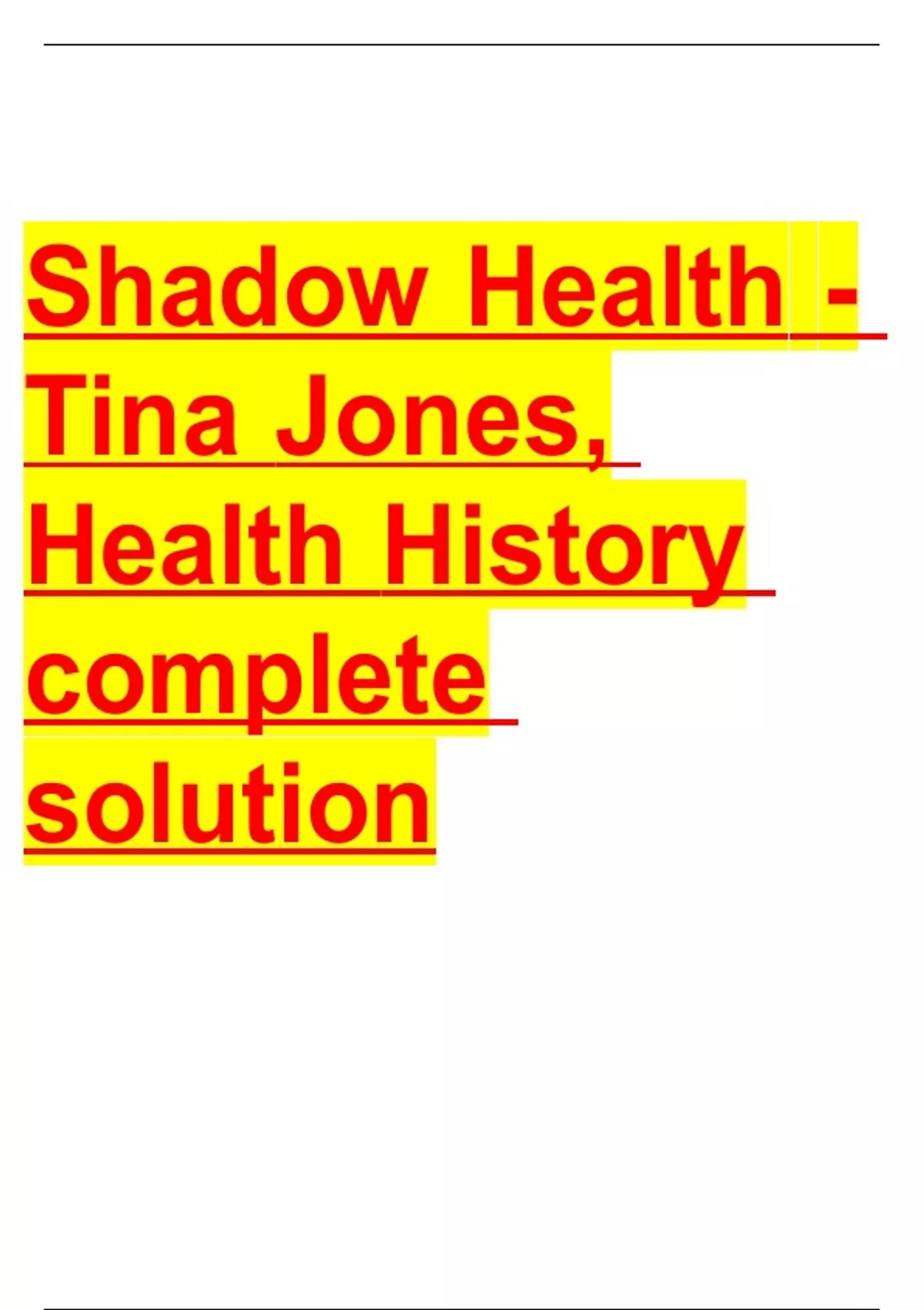 SHADOW HEALTH - TINA JONES, HEALTH HISTORY FOCUSED EXAM ALL ANSWERED ...