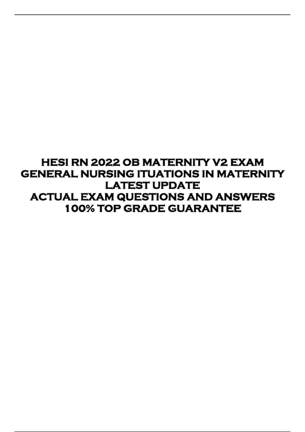 HESI RN 2022 OB MATERNITY V2 EXAM GENERAL NURSING ITUATIONS IN ...