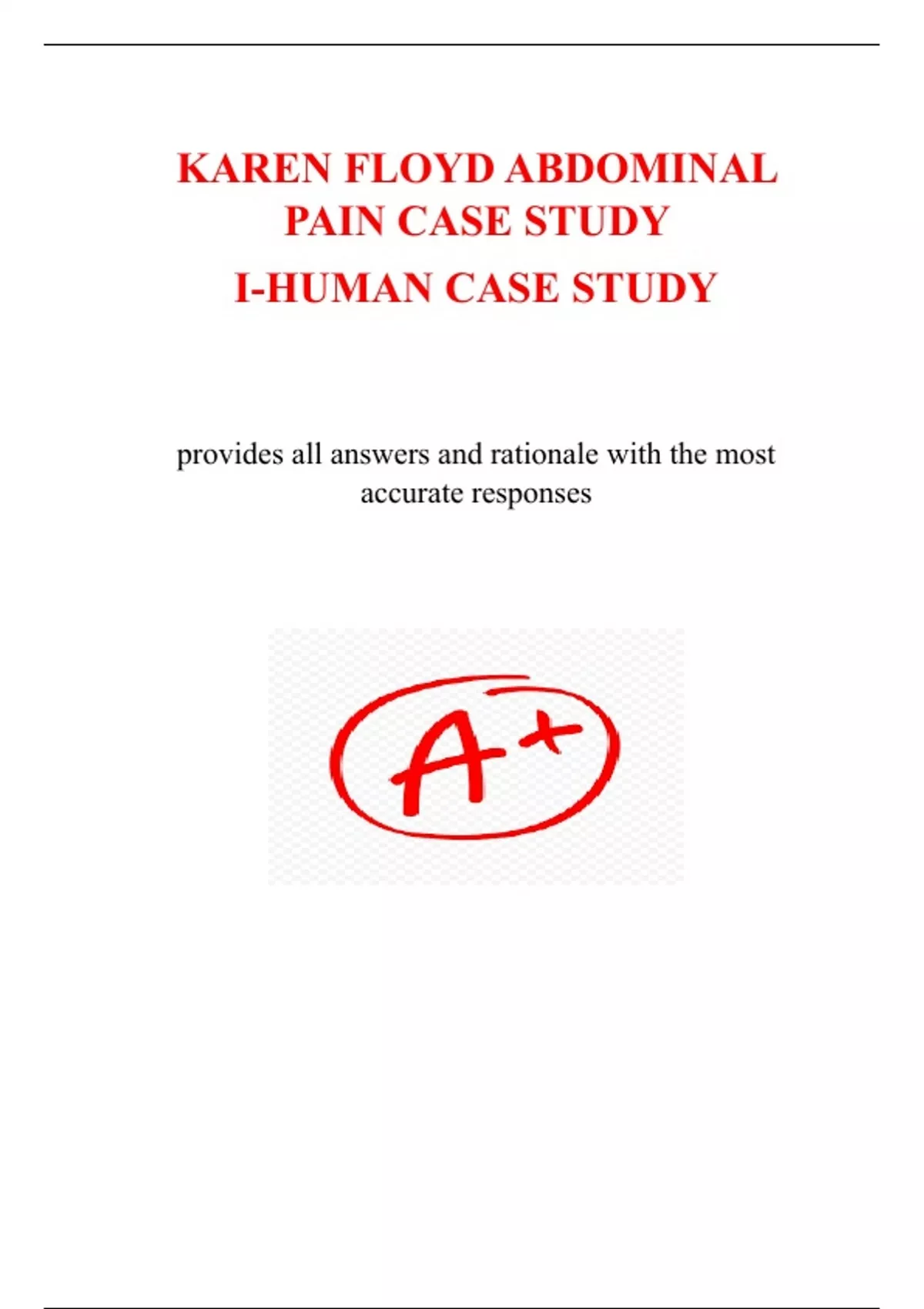 UPDATED 2024/2025 KAREN FLOYD ABDOMINAL PAIN CASE STUDY I-HUMAN CASE ...