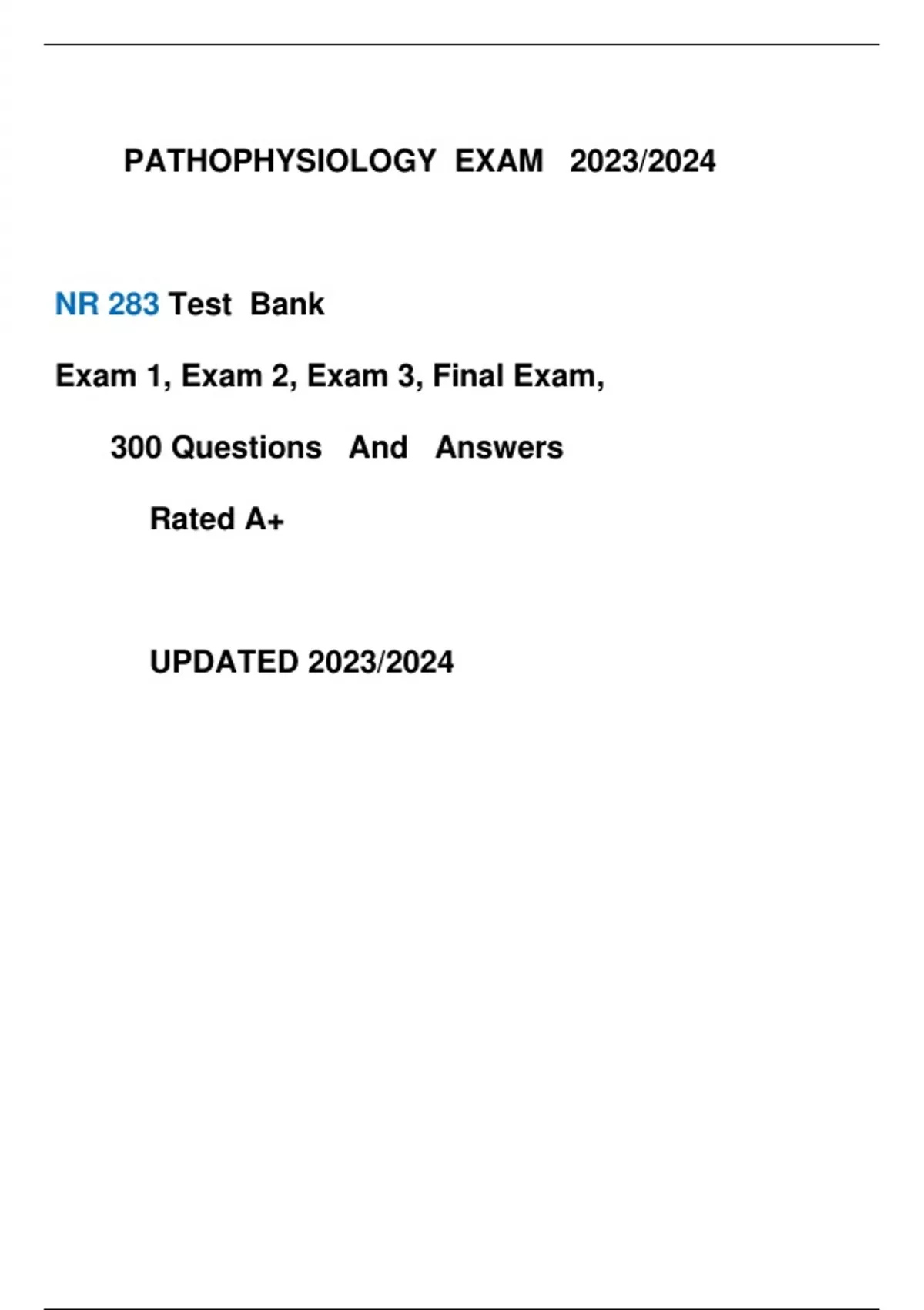 PATHOPHYSIOLOGY EXAM 2023/2024 NR 283 Test Bank Exam 1, Exam 2, Exam 3 ...