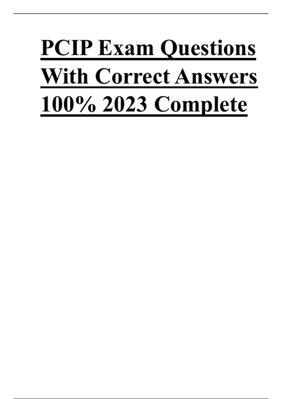 PCIP Exam Questions With Correct Answers 100% Complete - Advance ...