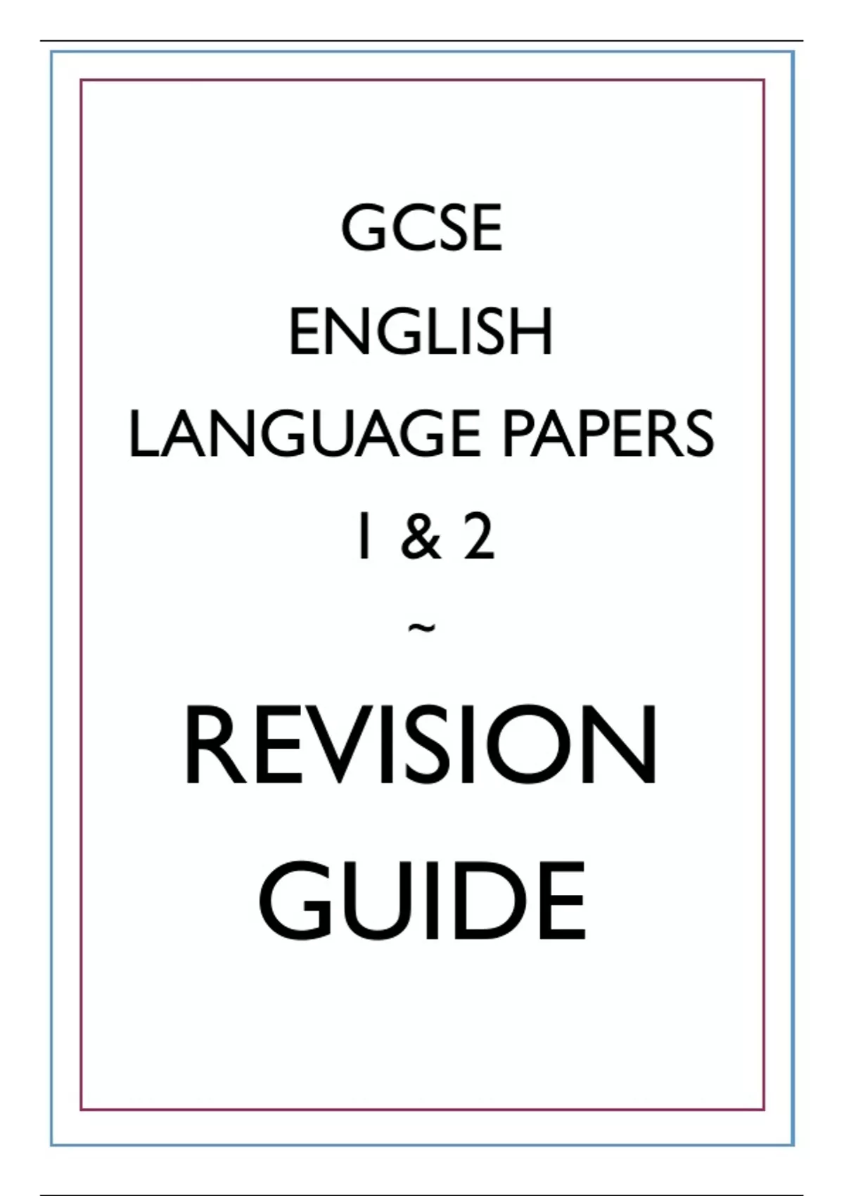 Summary GCSE English language overview of exams - English language ...