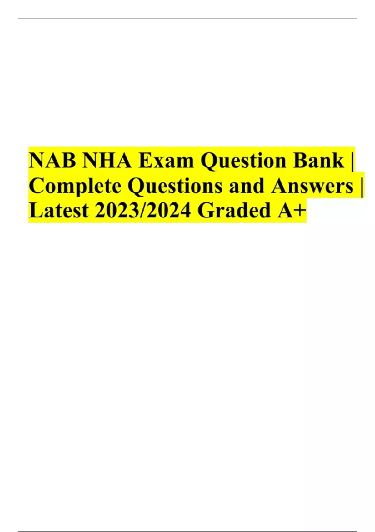 NAB NHA Exam Question Bank | Complete Questions and Answers | Latest ...