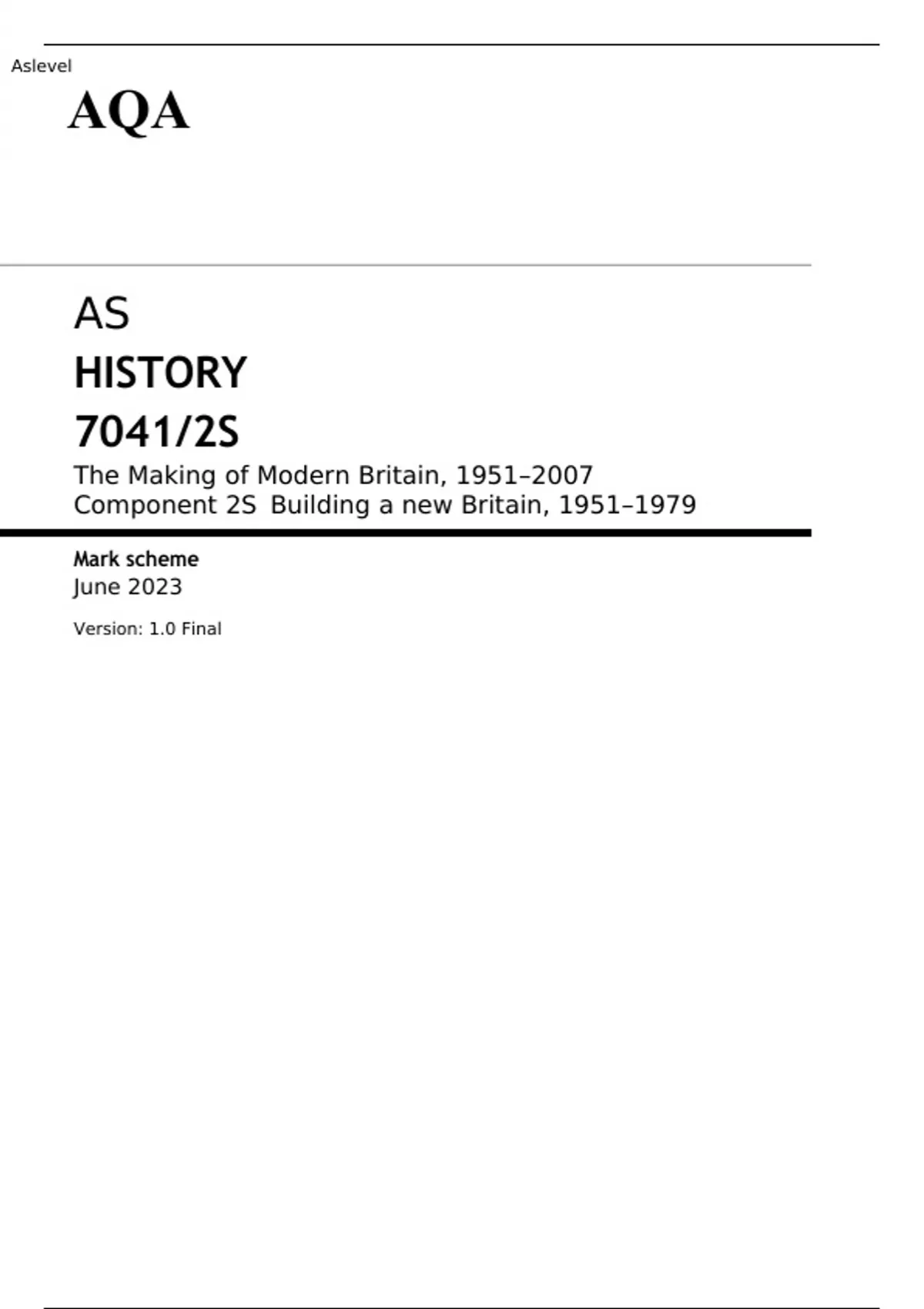 AQA AS HISTORY The Making of Modern Britain, 1951–2007 Component 2S ...