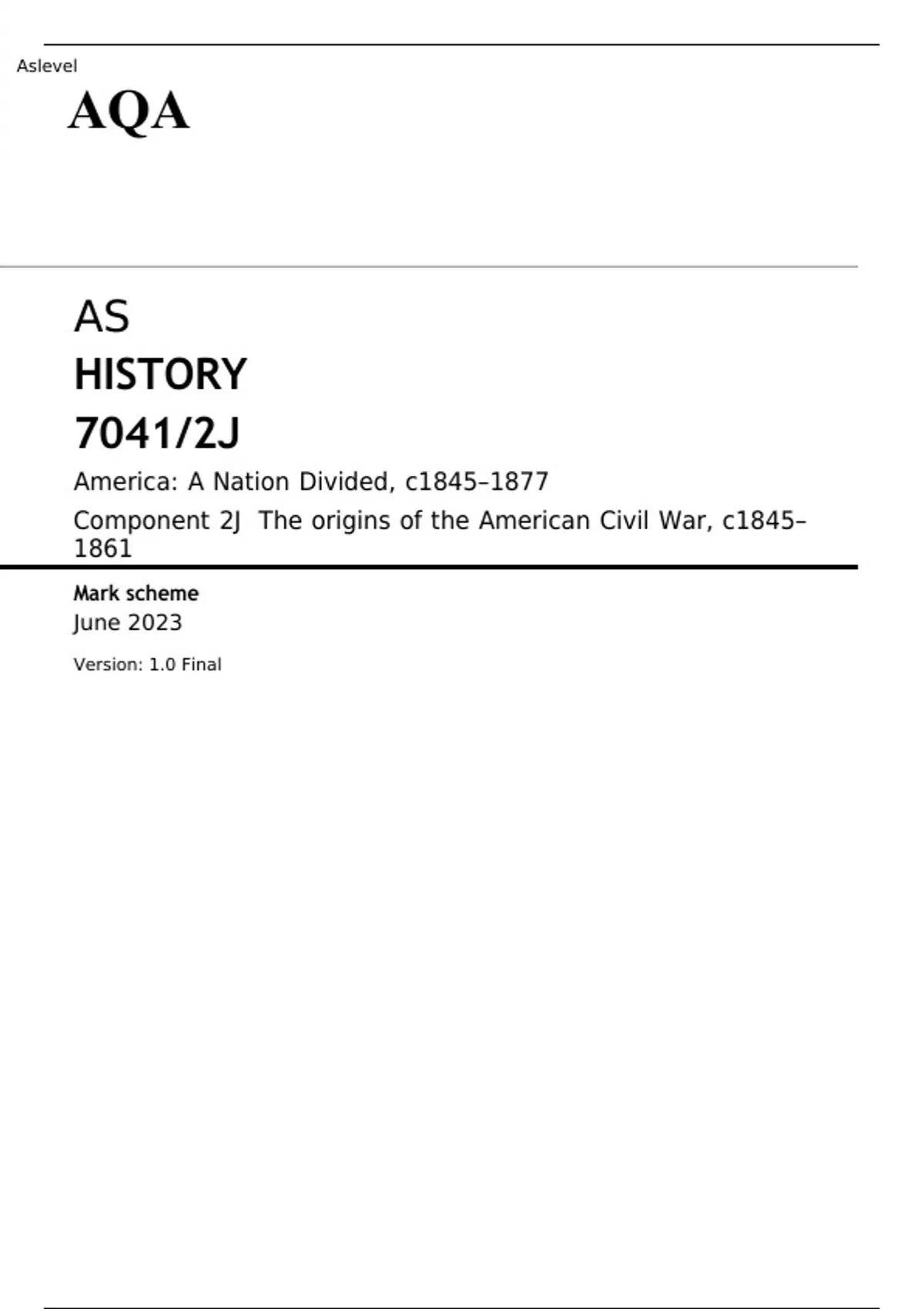 AQA AS HISTORY America: A Nation Divided, c1845–1877 Component 2J JUNE ...