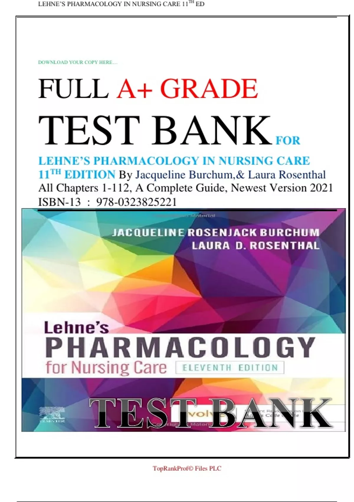 FULL A+ GRADE TEST BANK FOR LEHNE’S PHARMACOLOGY IN NURSING CARE 11TH ...