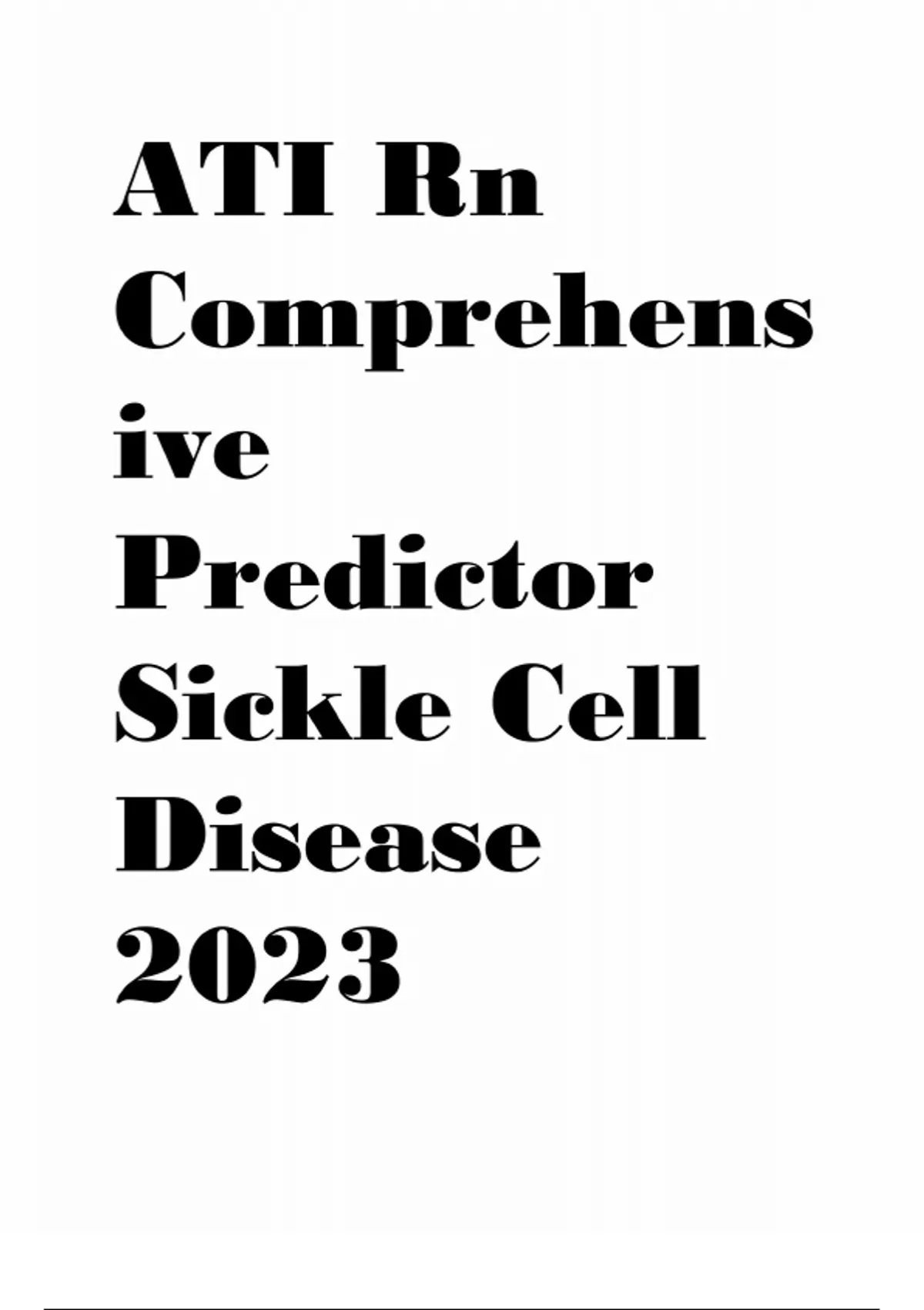 ATI Rn Comprehensive Predictor (Sickle Cell Disease) 2023/2024 - ATI Rn ...
