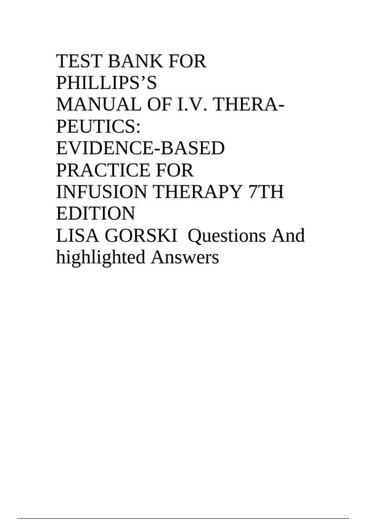 TEST BANK FOR PHILLIPS’S MANUAL OF I.V. THERAPEUTICS: EVIDENCE-BASED ...