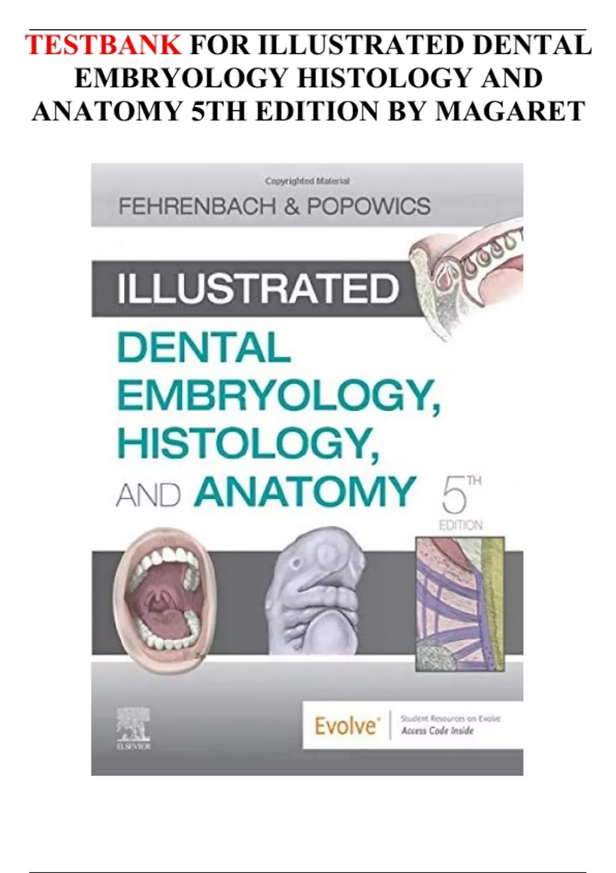 TESTBANK FOR ILLUSTRATED DENTAL EMBRYOLOGY HISTOLOGY AND ANATOMY 5TH ...