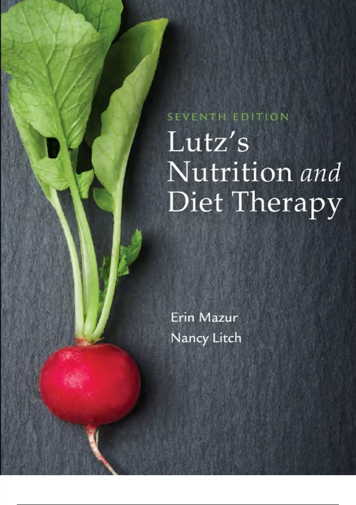 TEST BANK FOR LUTZ'S NUTRITION AND DIET THERAPY 7TH EDITION BY MAZUR ...