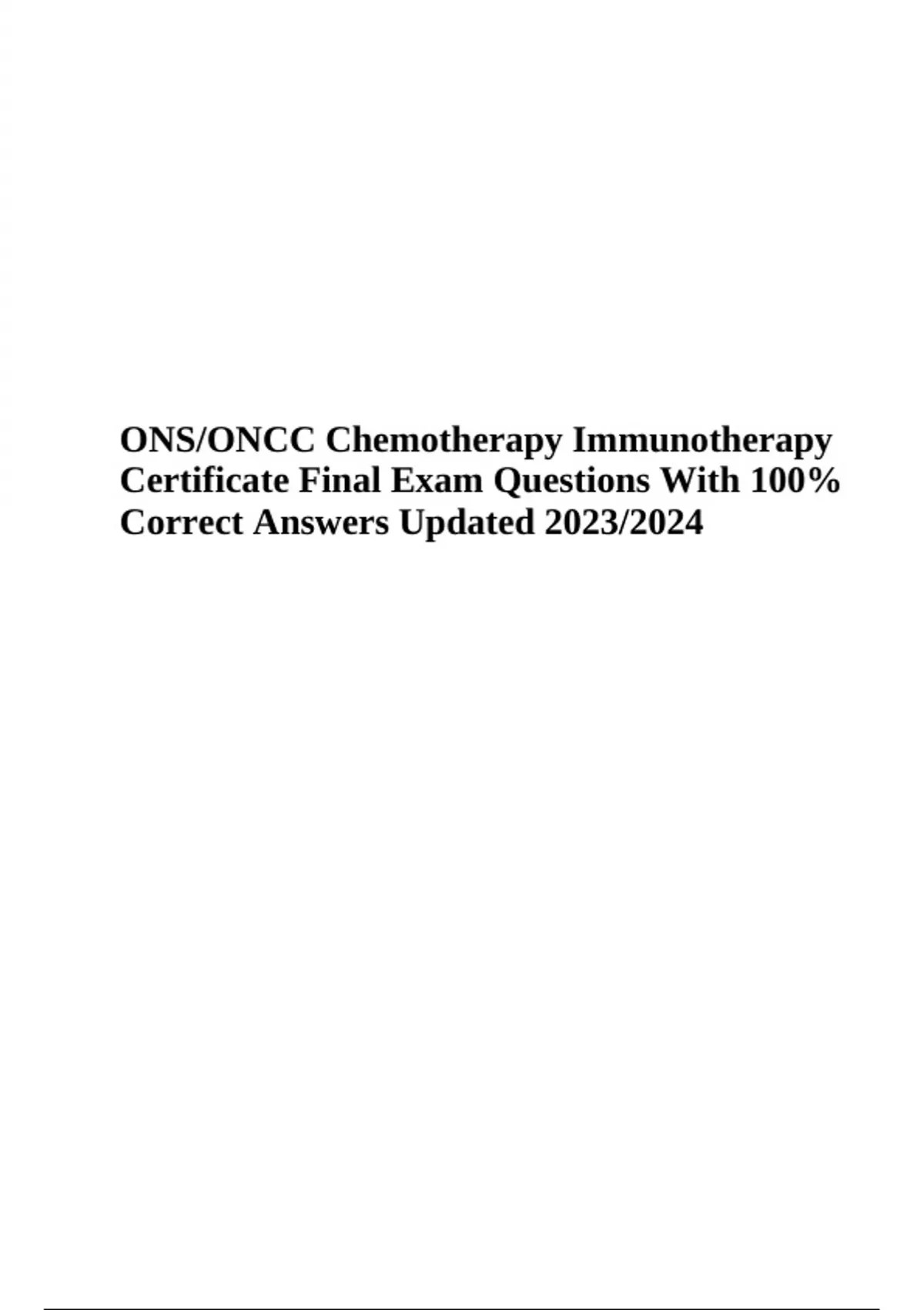 ONS/ONCC Chemotherapy Immunotherapy, Final Exam Questions With Correct ...