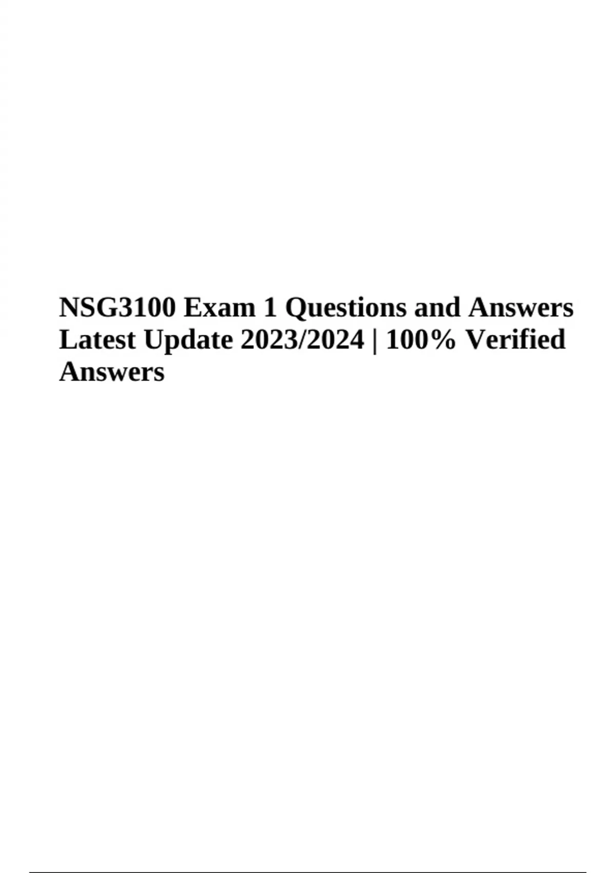 NSG 3100 Exam Questions and Answers Updated 2023/2024 | 100% Verified - NSG 3100 (NSG3100 ...