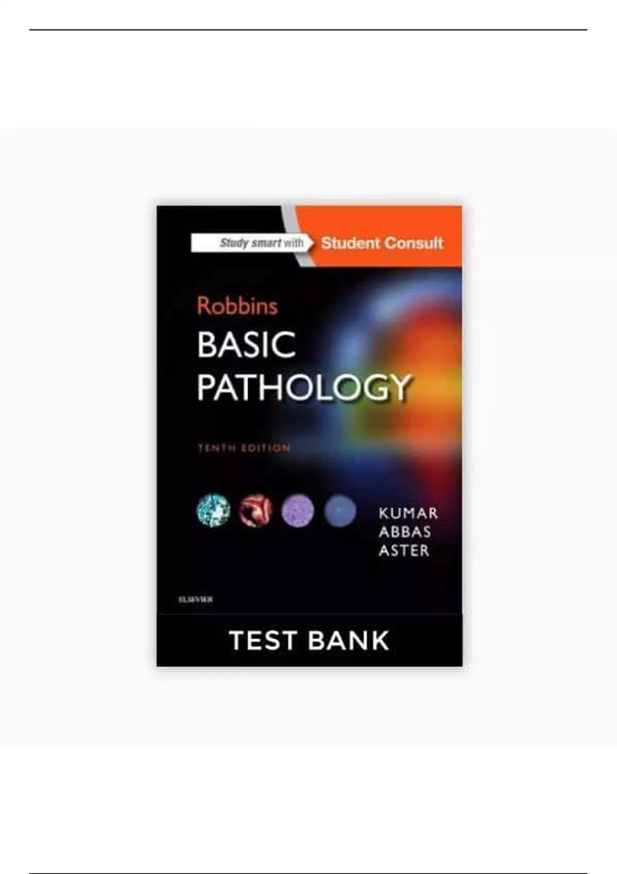 TEST BANK Robbins Basic Pathology 10th Edition by Kymar Abbas - Robbins ...