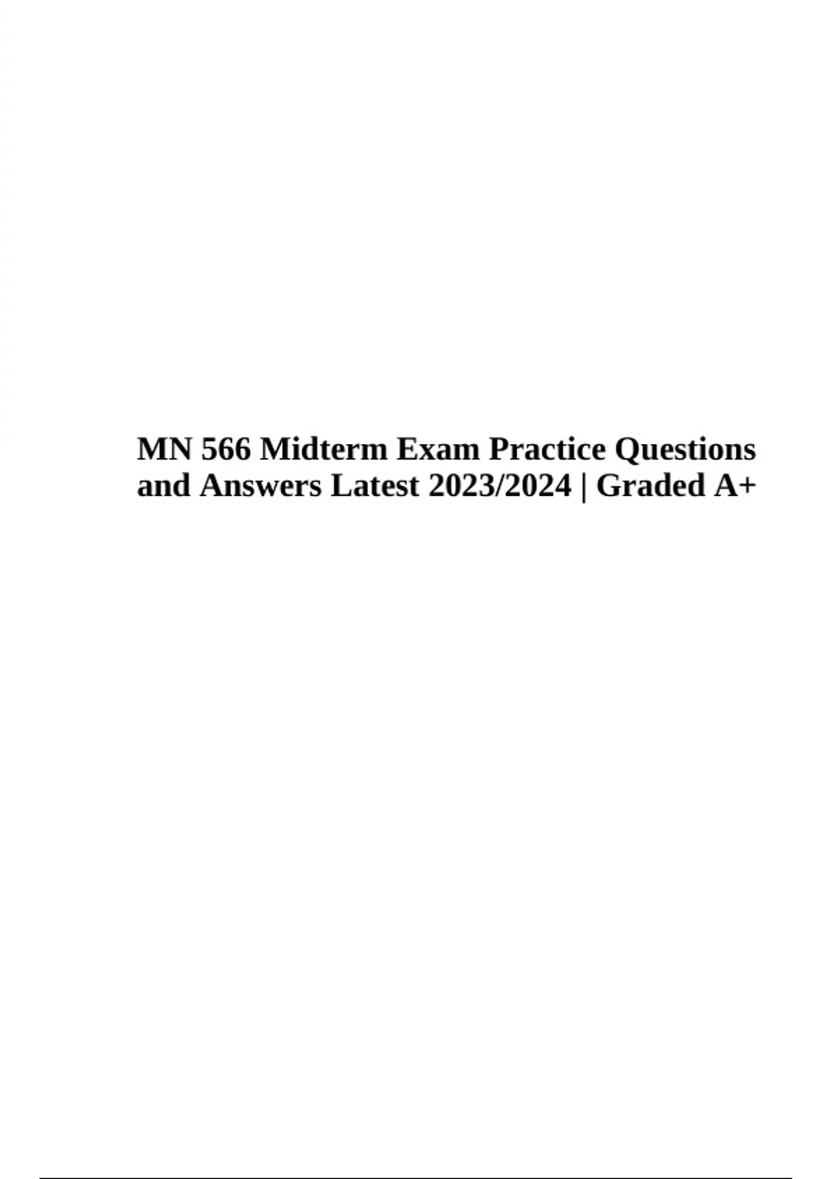 MN 566 Midterm Exam Questions and Answers Latest Updated 2023/2024 ...
