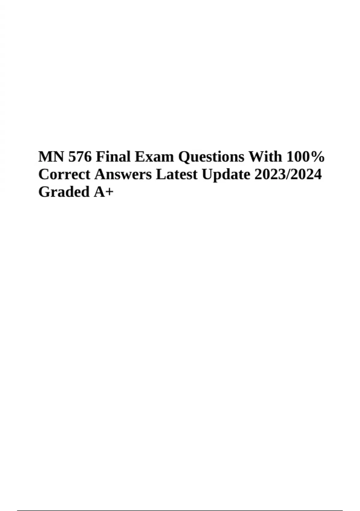 MN 576 Final Exam Questions With Correct Answers Latest Update 2023/ ...