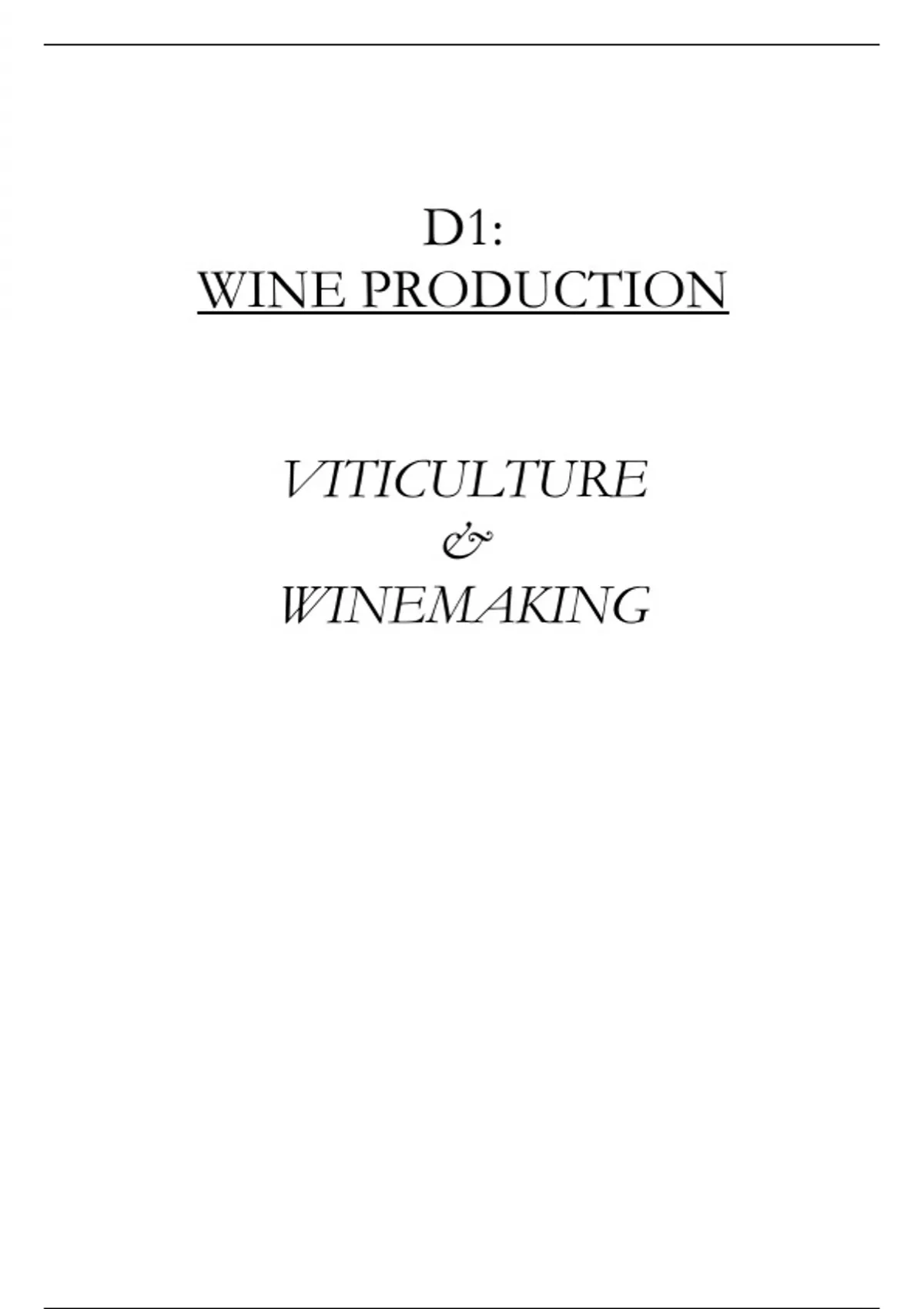 Summary D1 Wine Production - D1 WSET Level 4 Diploma in Wines - Stuvia UK