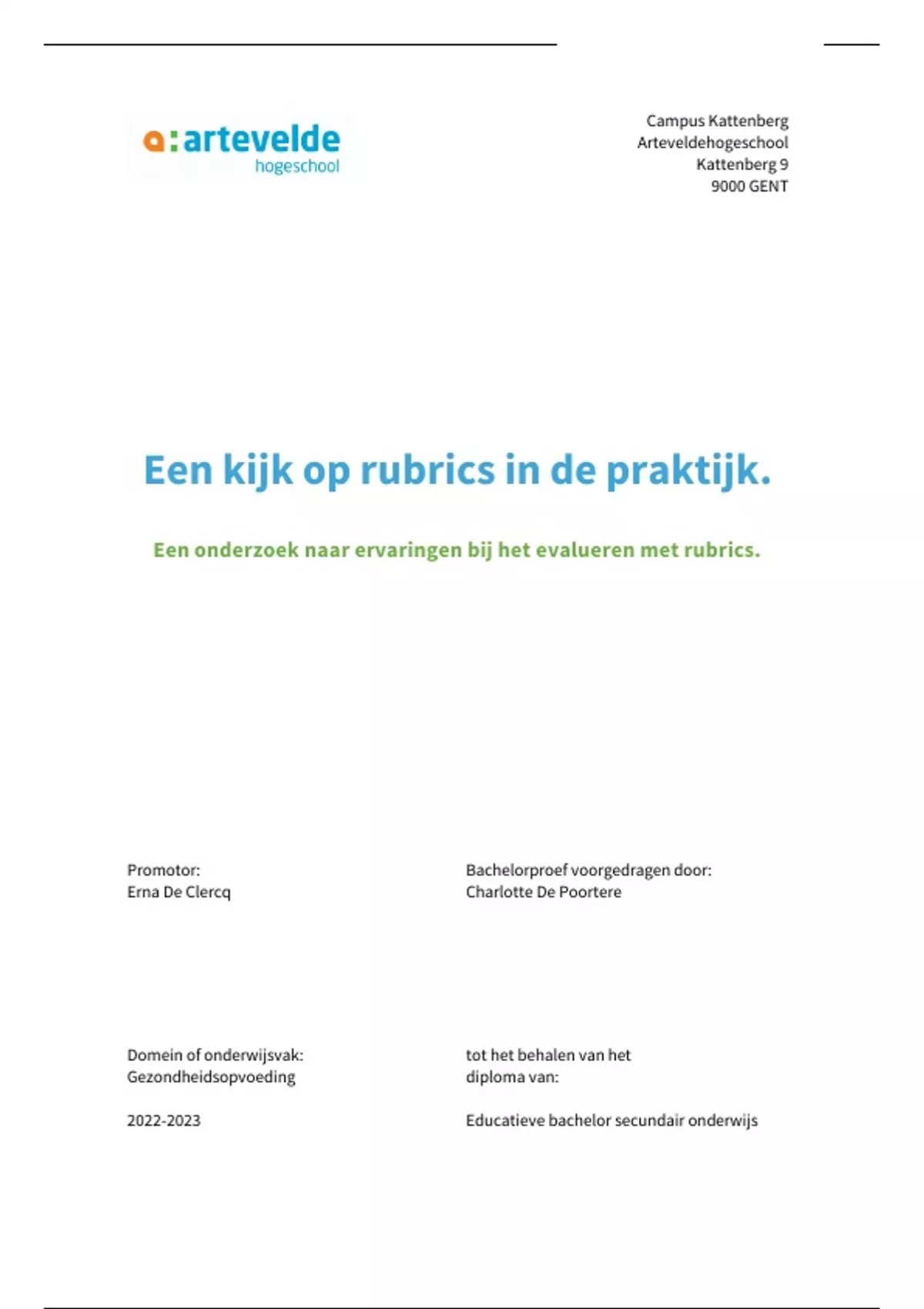 Een kijk op rubrics in de praktijk: Bachelorproef - Gezonheidsopvoeding - Stuvia BE