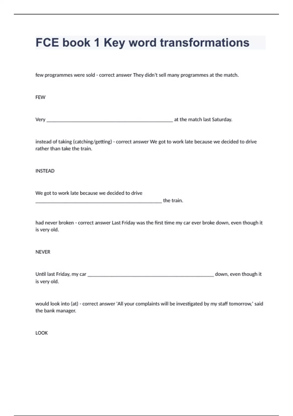 FCE book 1 Key word transformations Exam questions and verified correct ...