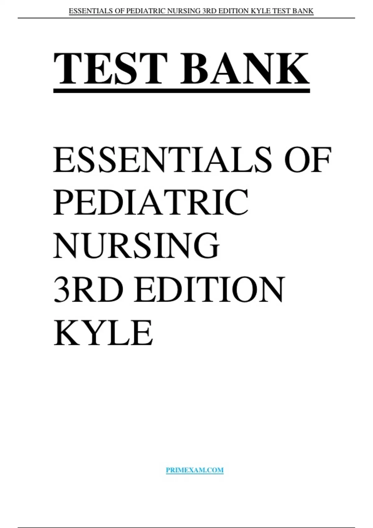 TEST BANK ESSENTIALS OF PEDIATRIC NURSING 3RD EDITION KYLE - TBANK ...