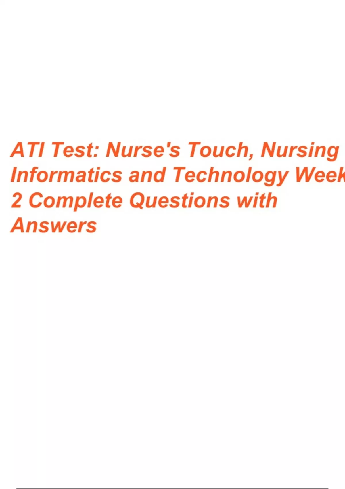 ATI Test: Nurse's Touch: Nursing informatics and Technology Week 2 ...