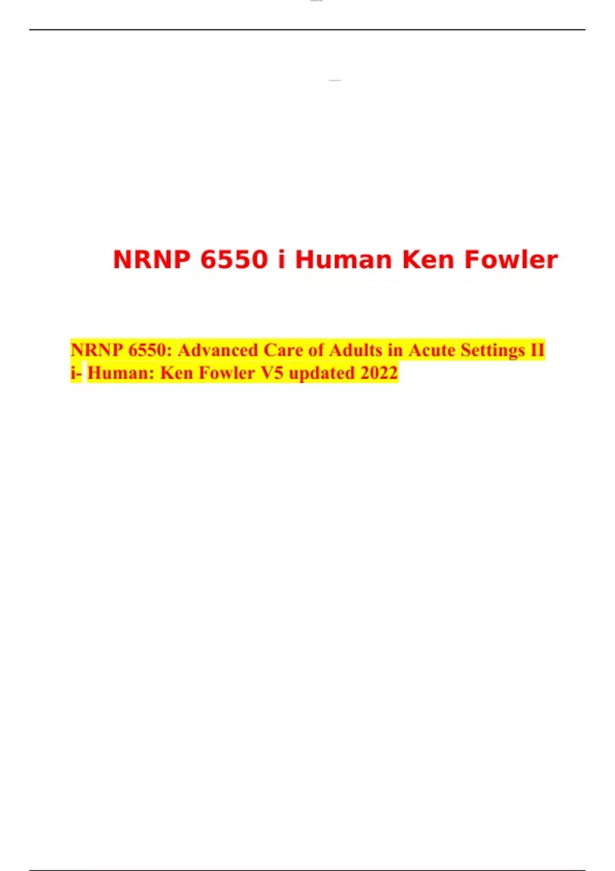 NRNP 6550 -i- Human Ken Fowler, NRNP 6550 - Advanced Practice Care of ...